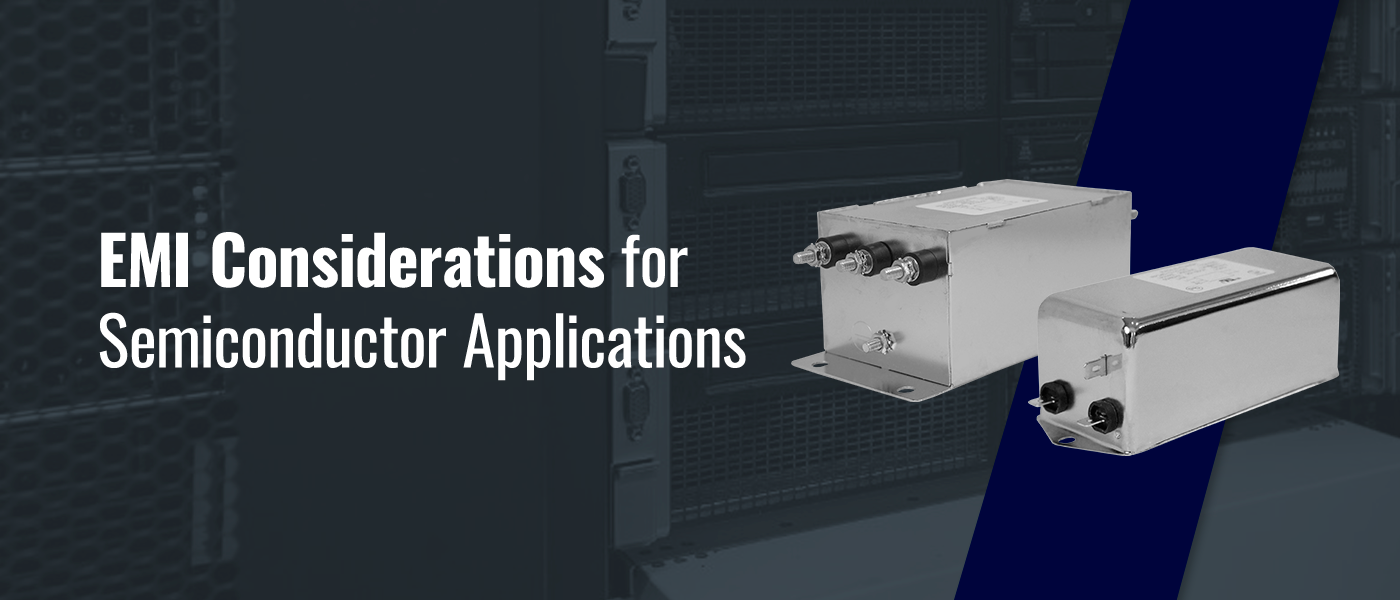EMI Considerations for Semiconductor Applications