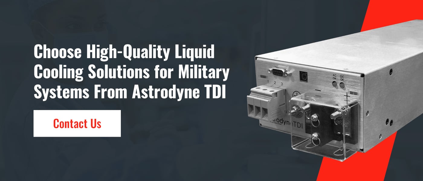 A Guide to Using Liquid-Cooled Power Solutions for Military Systems