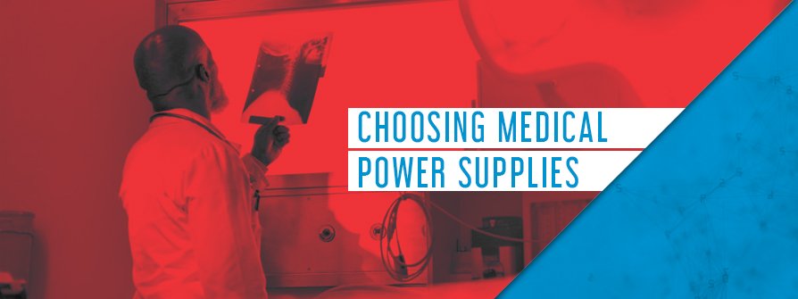 Choosing Medical Power Supplies | Astrodyne TDI